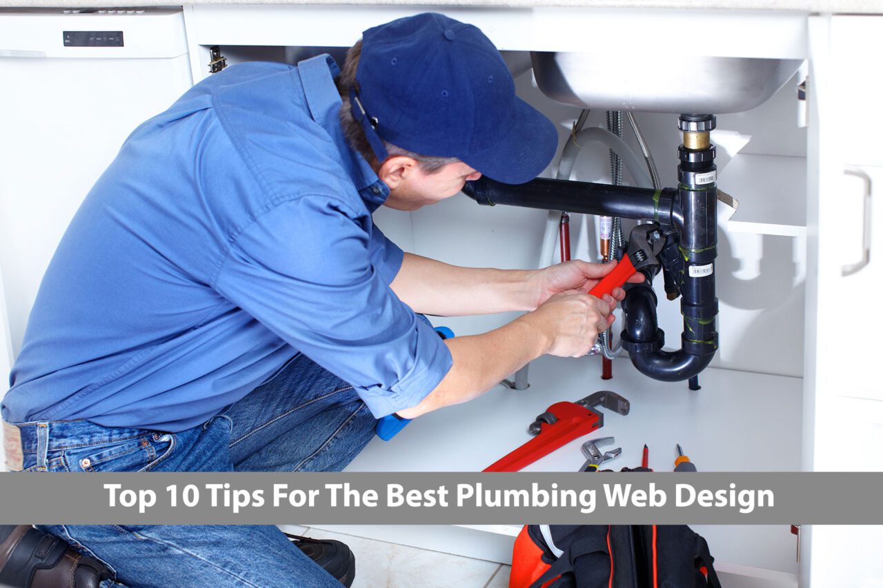 Top 10 Tips for The Best Plumbing Web Design | Biondo Creative